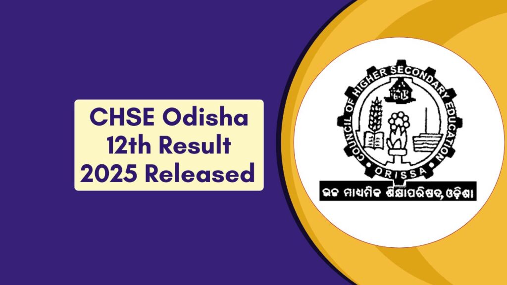 CHSE Odisha 12th Result 2025 Released - Check +2 Result for Science ...