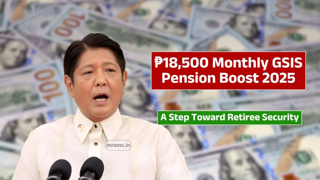 ₱18,500 Monthly GSIS Pension Boost 2025 - A Step Toward Retiree Security